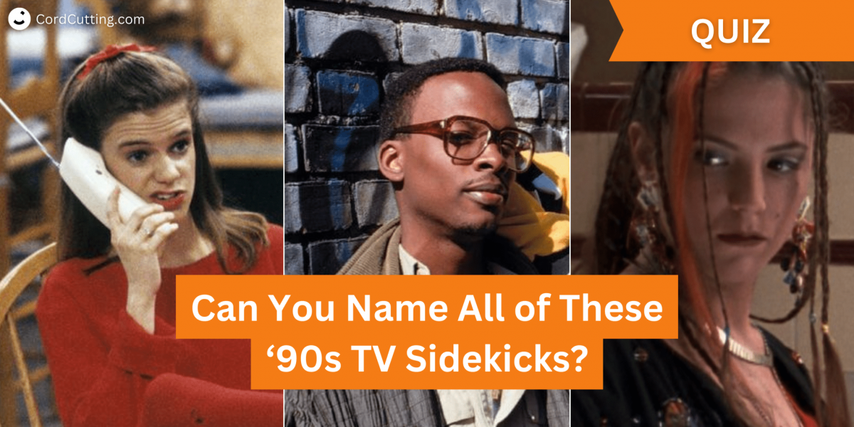 Can You Name All of These ‘90s TV Sidekicks? | CordCutting.com