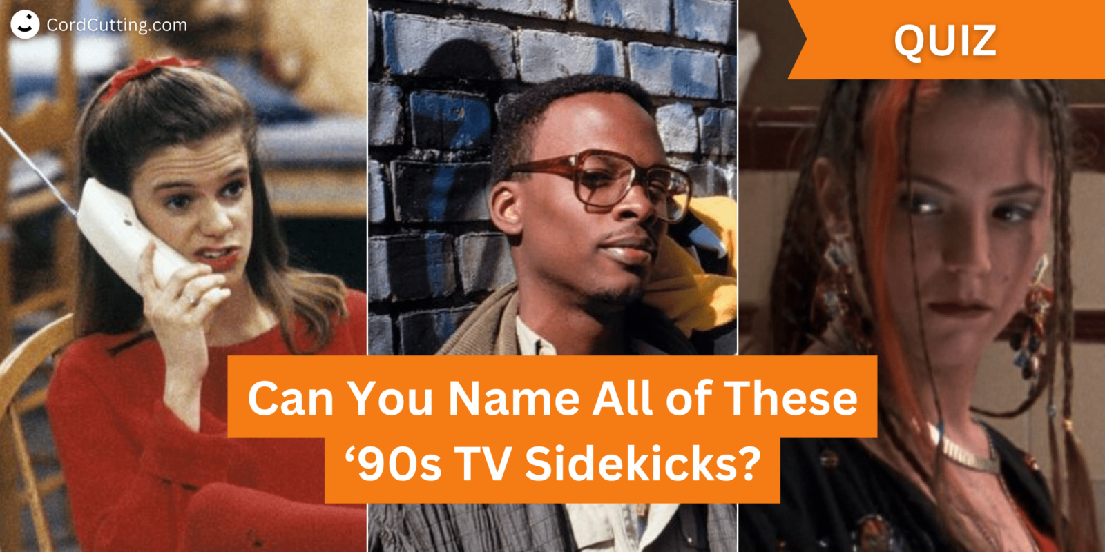Can You Name All of These ‘90s TV Sidekicks? | CordCutting.com